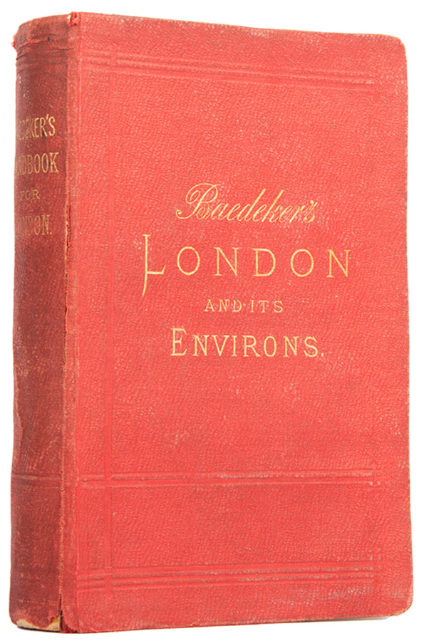 Karl Baedeker, London and its environs. 1879 second edition